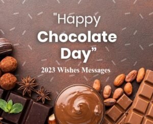 happy chocolate day 2023 wishes messages quotes images best